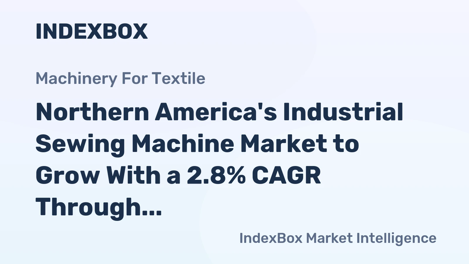 Northern America's Industrial Sewing Machine Market to Grow With a 2.8% CAGR Through 2035