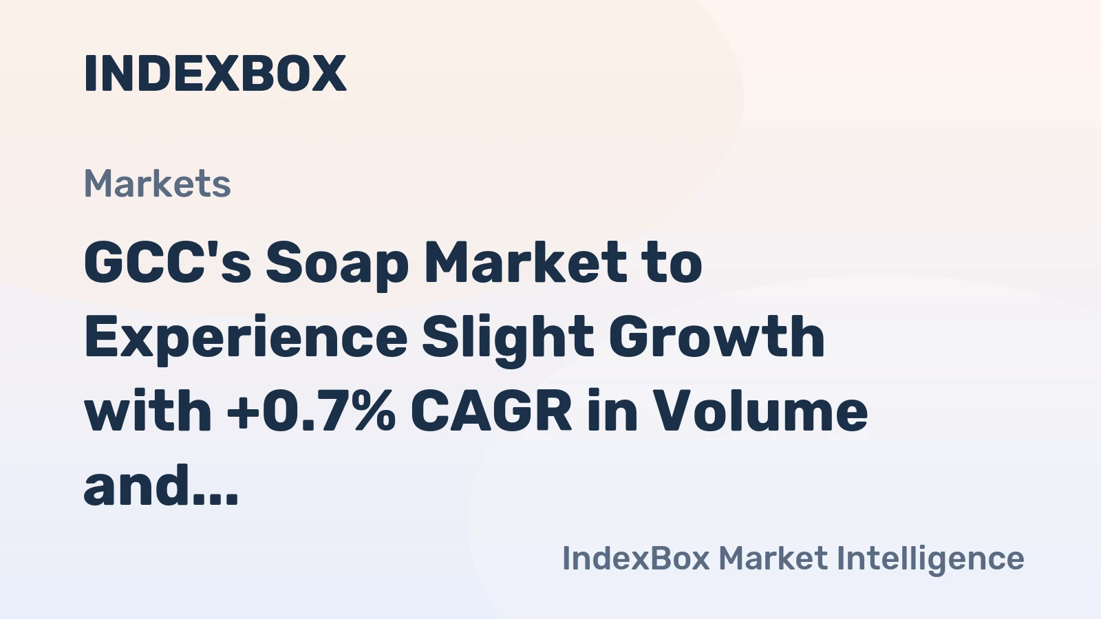 GCC's Soap Market to Experience Slight Growth with +0.7% CAGR in Volume and -0.7% CAGR in Value by 2035