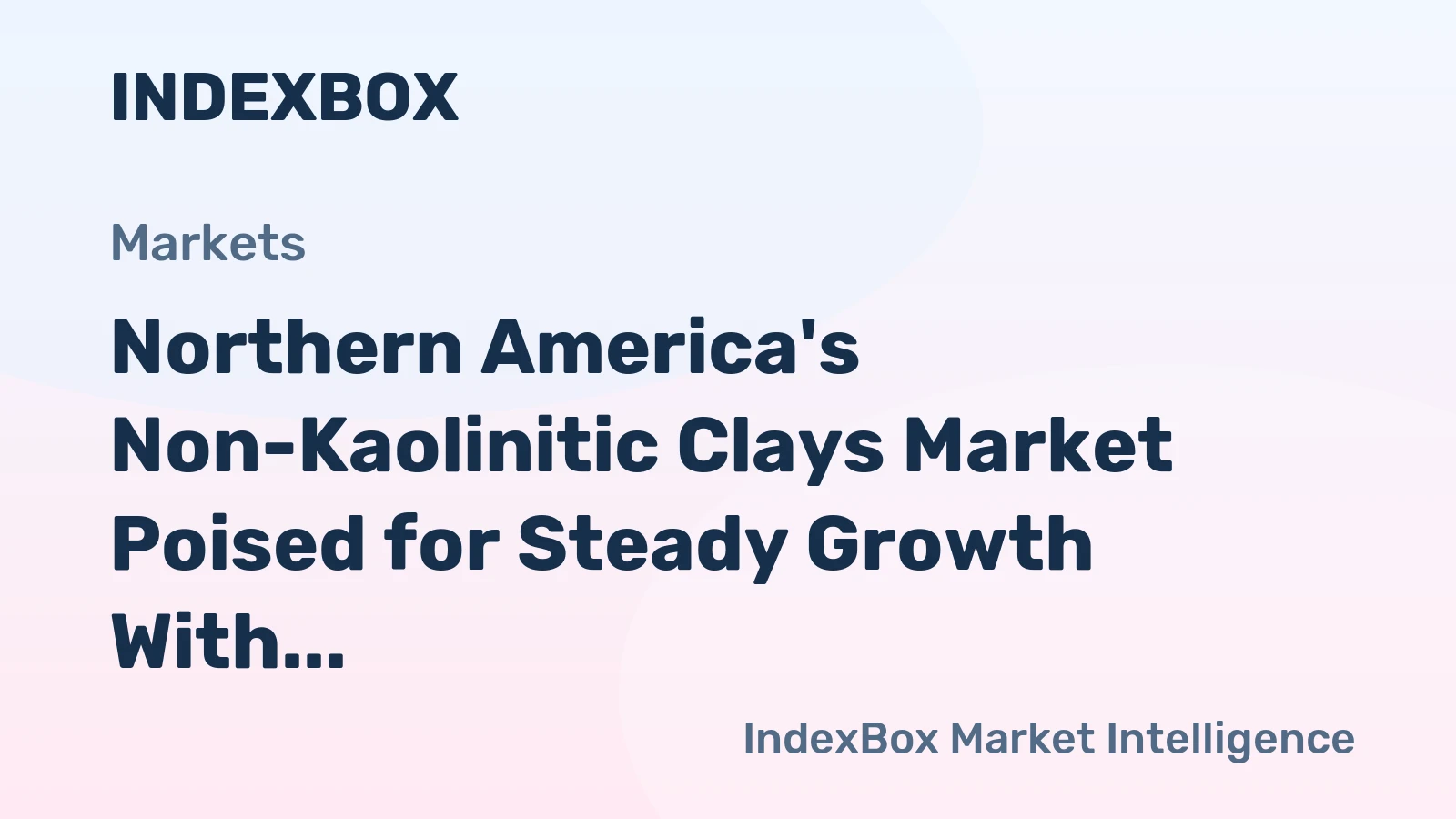 Northern America's Non-Kaolinitic Clays Market Poised for Steady Growth With a 3.0% CAGR in Value Through 2035
