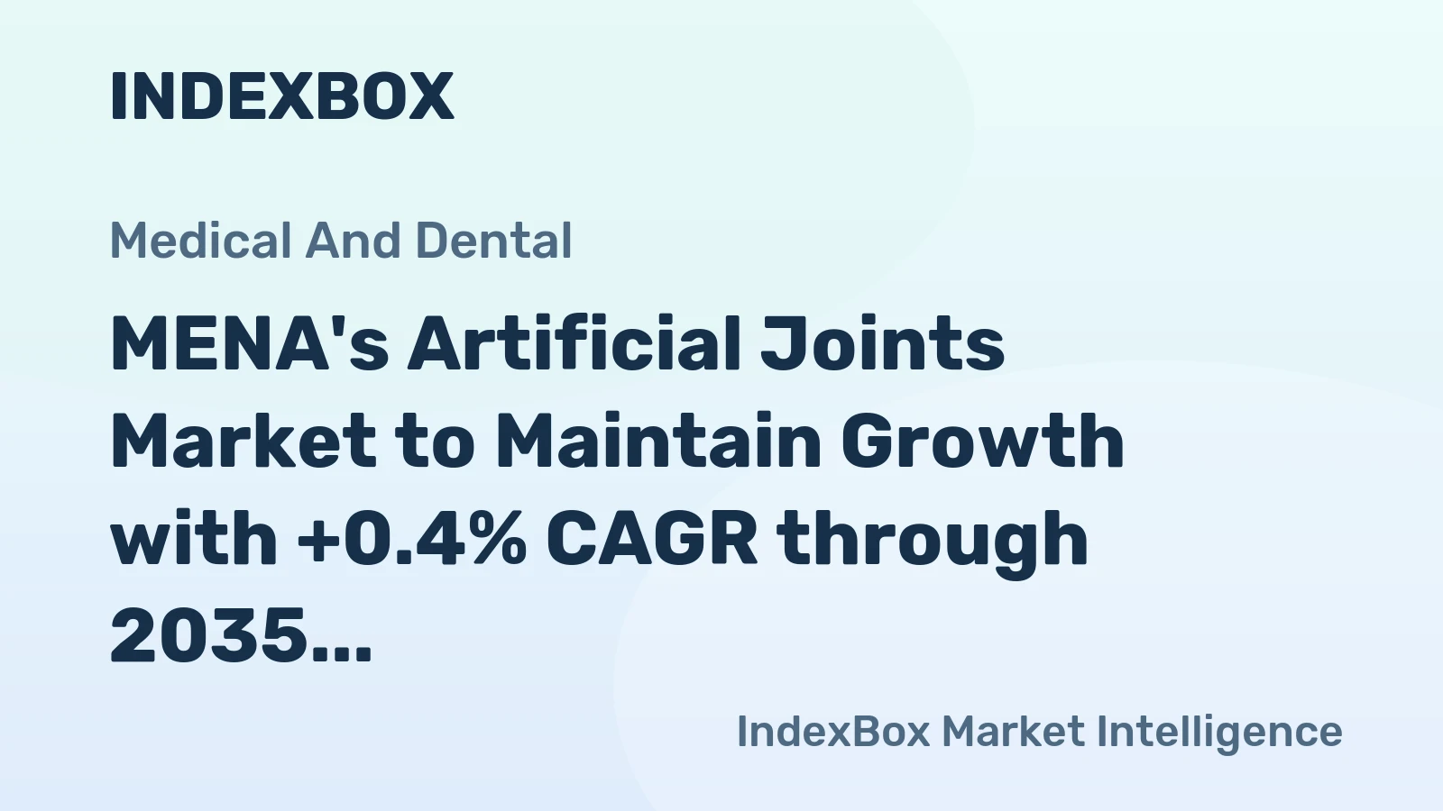 MENA's Artificial Joints Market to Maintain Growth with +0.4% CAGR through 2035