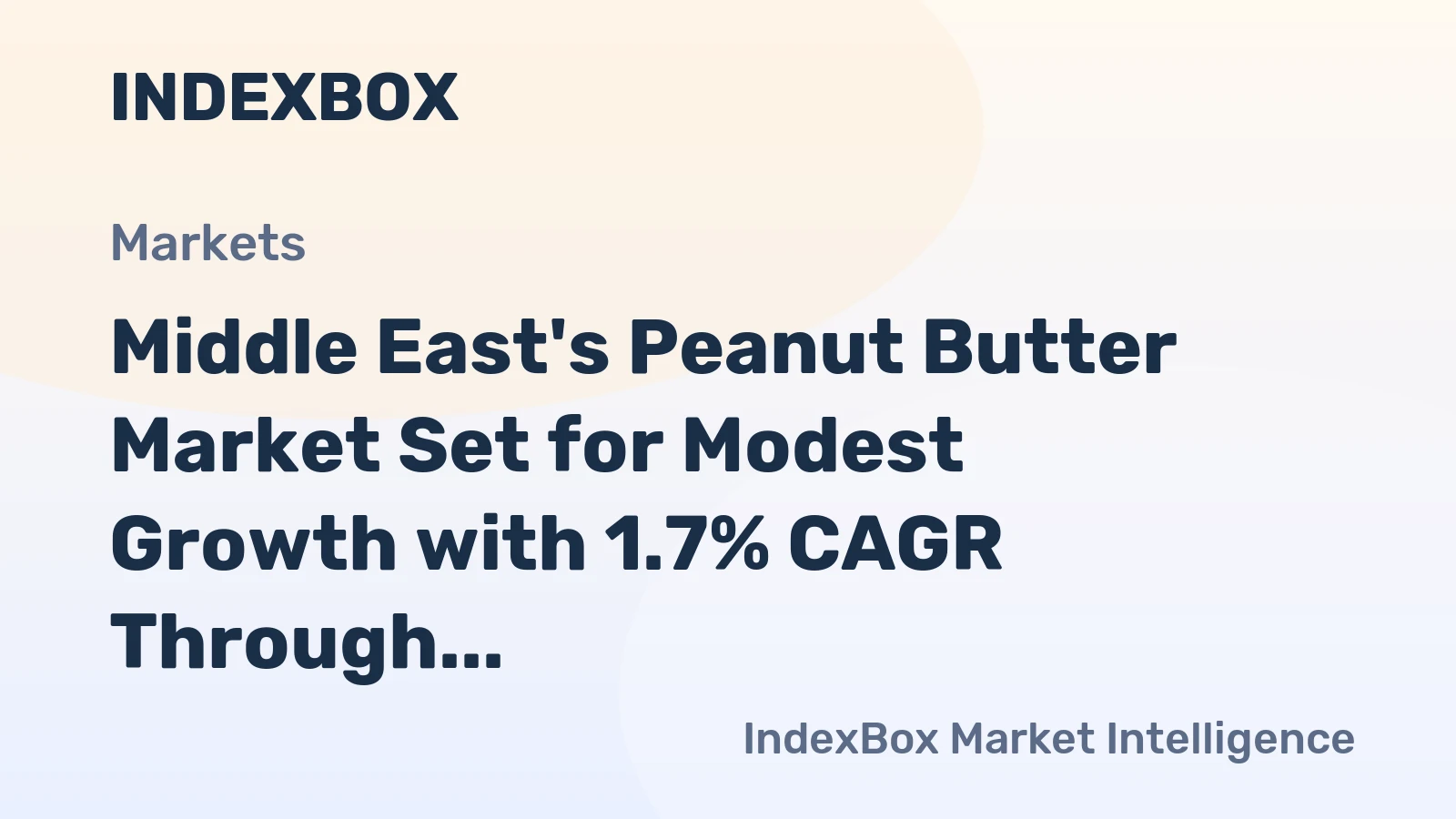 Middle East's Peanut Butter Market Set for Modest Growth with 1.7% CAGR Through 2035