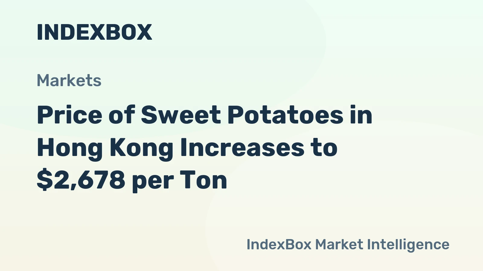 Price of Sweet Potatoes in Hong Kong Increases to $2,678 per Ton