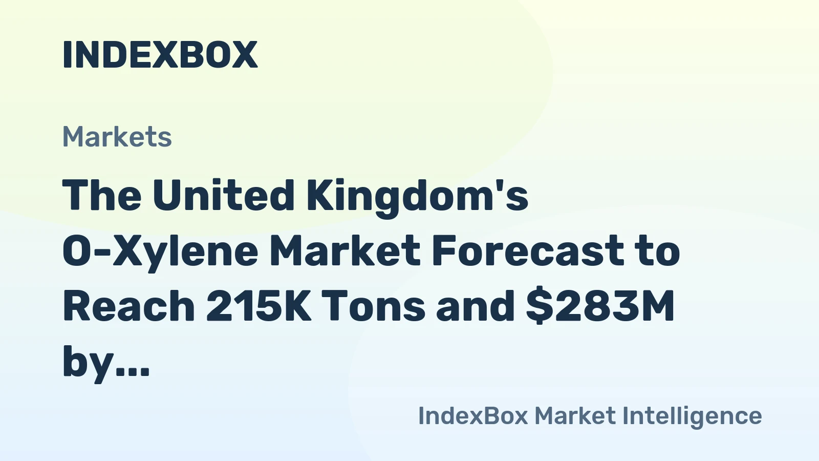 The United Kingdom's O-Xylene Market Forecast to Reach 215K Tons and $283M by 2035