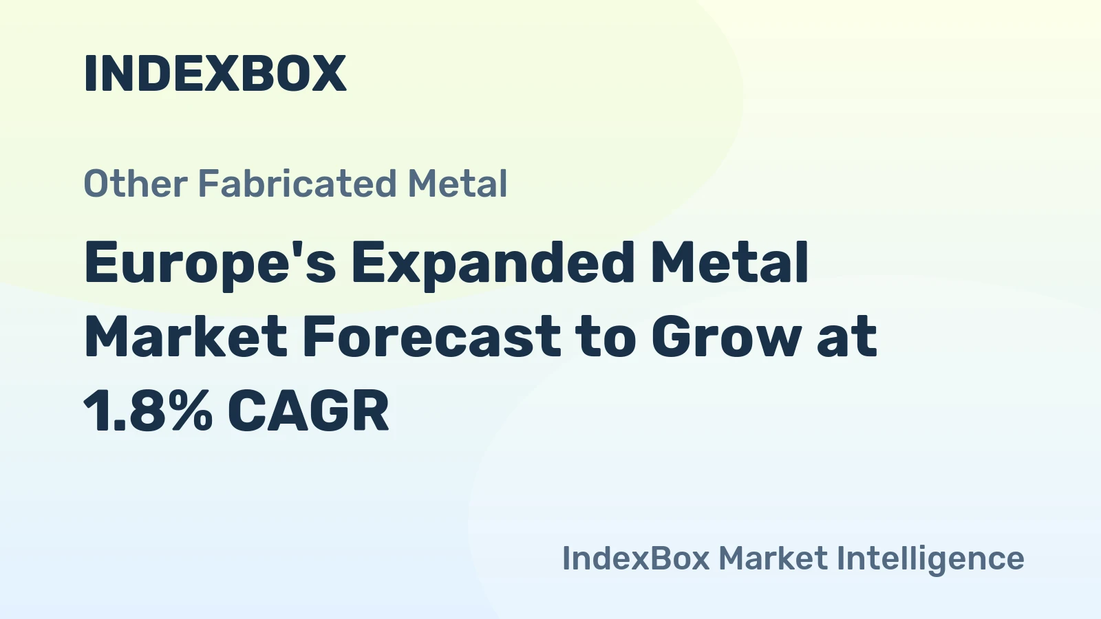 Europe's Expanded Metal Market Forecast to Grow at 1.8% CAGR