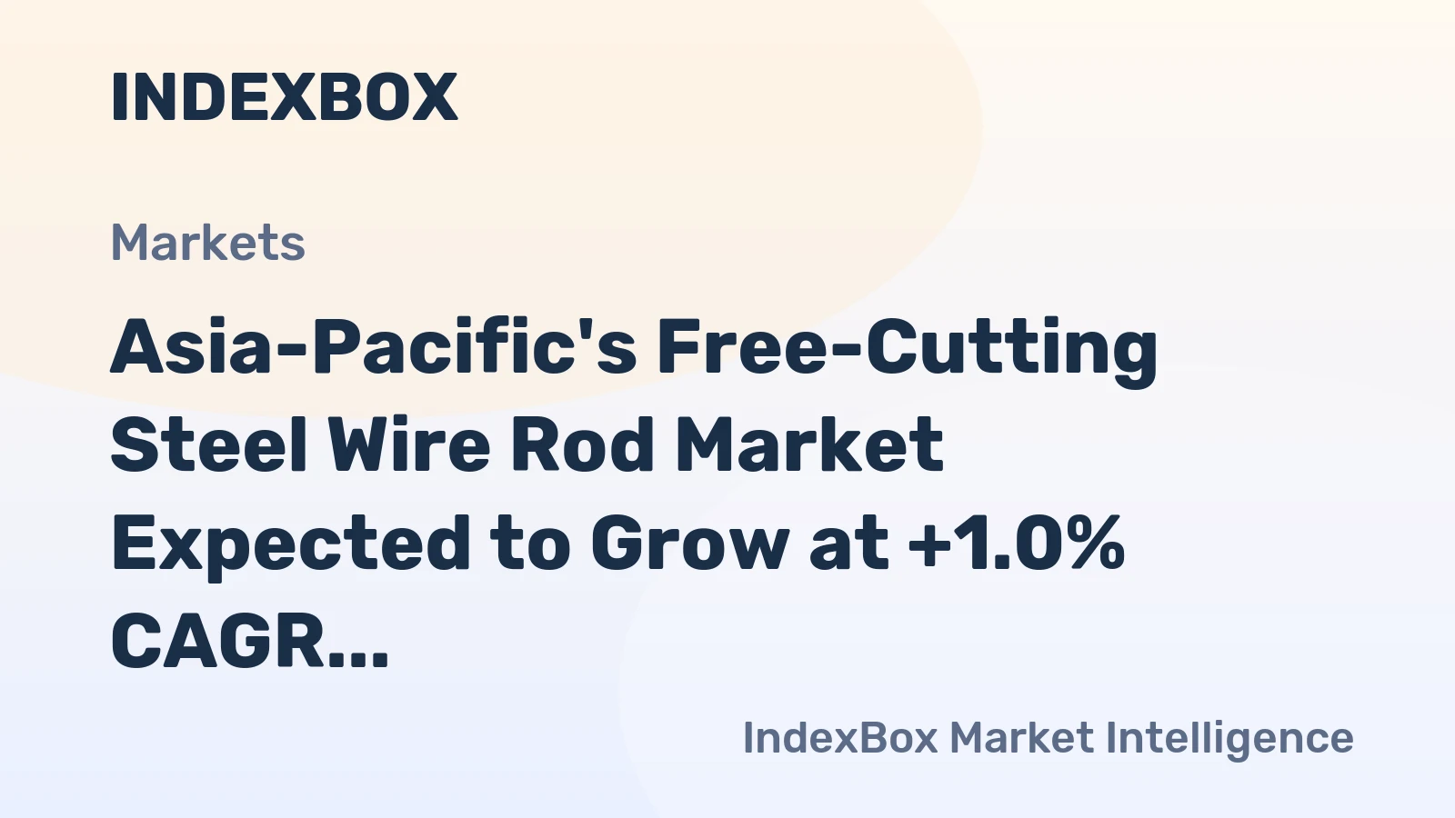 Asia-Pacific's Free-Cutting Steel Wire Rod Market Expected to Grow at +1.0% CAGR Over Next Decade