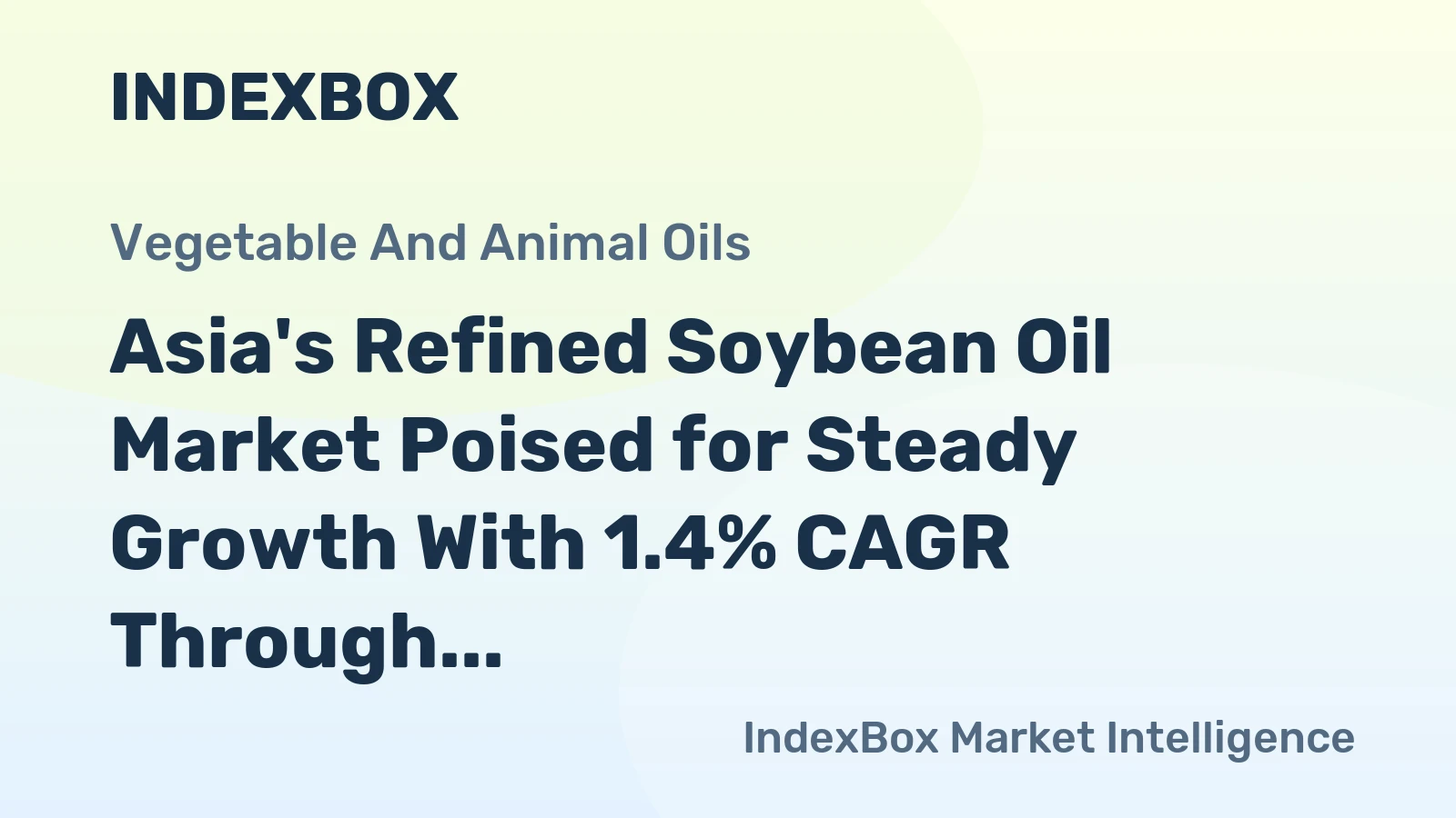Asia's Refined Soybean Oil Market Poised for Steady Growth With 1.4% CAGR Through 2035