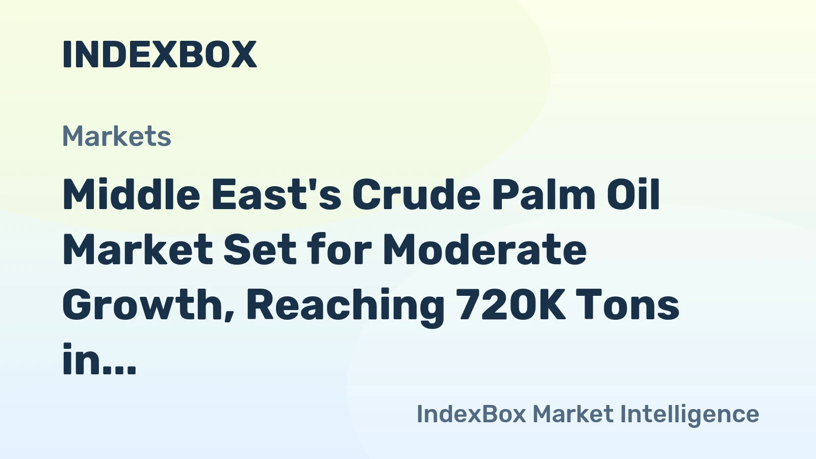 Middle East's Crude Palm Oil Market Set for Moderate Growth, Reaching 720K Tons in Volume and $758M in Value by 2035