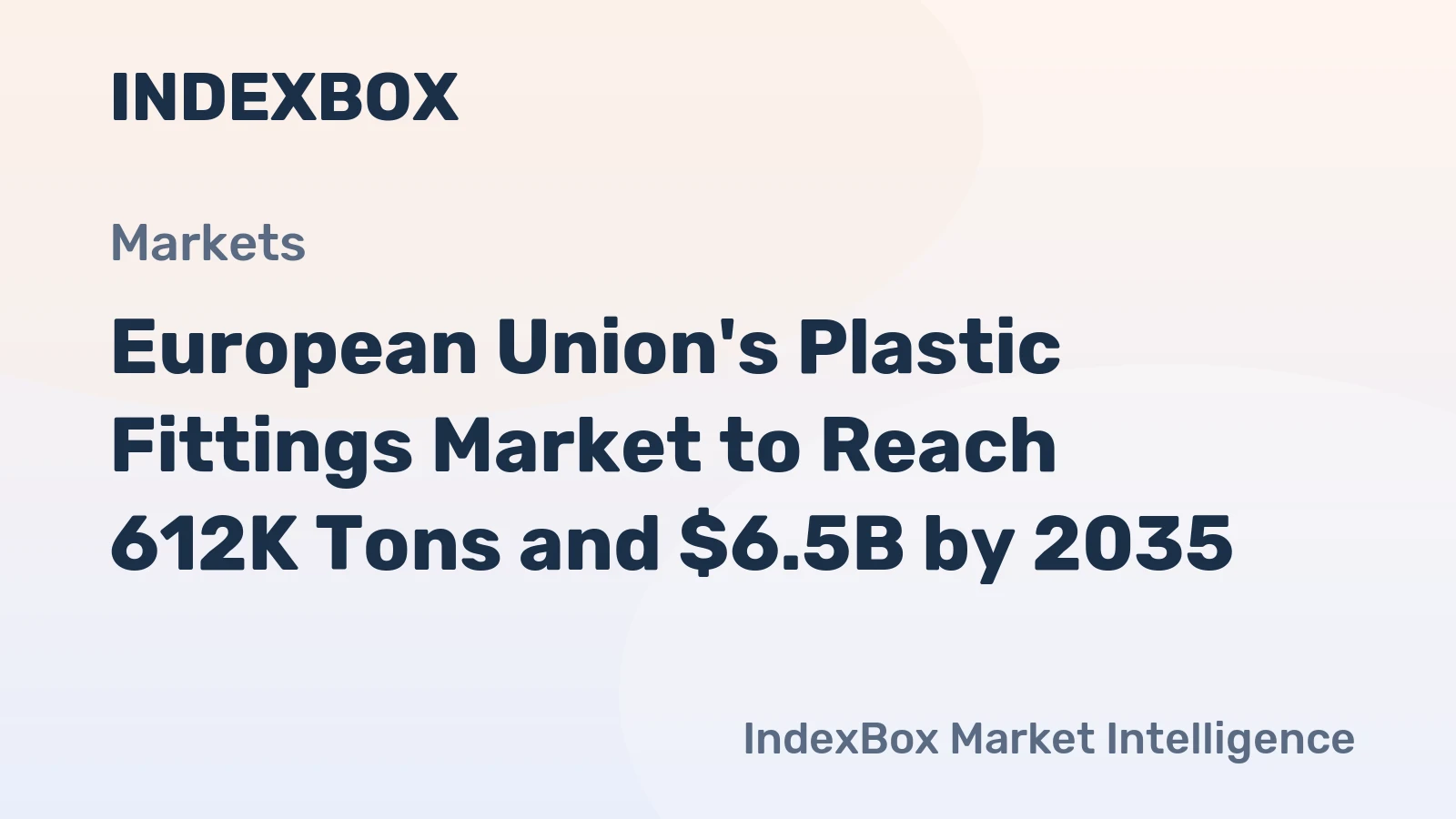 European Union's Plastic Fittings Market to Reach 612K Tons and $6.5B by 2035