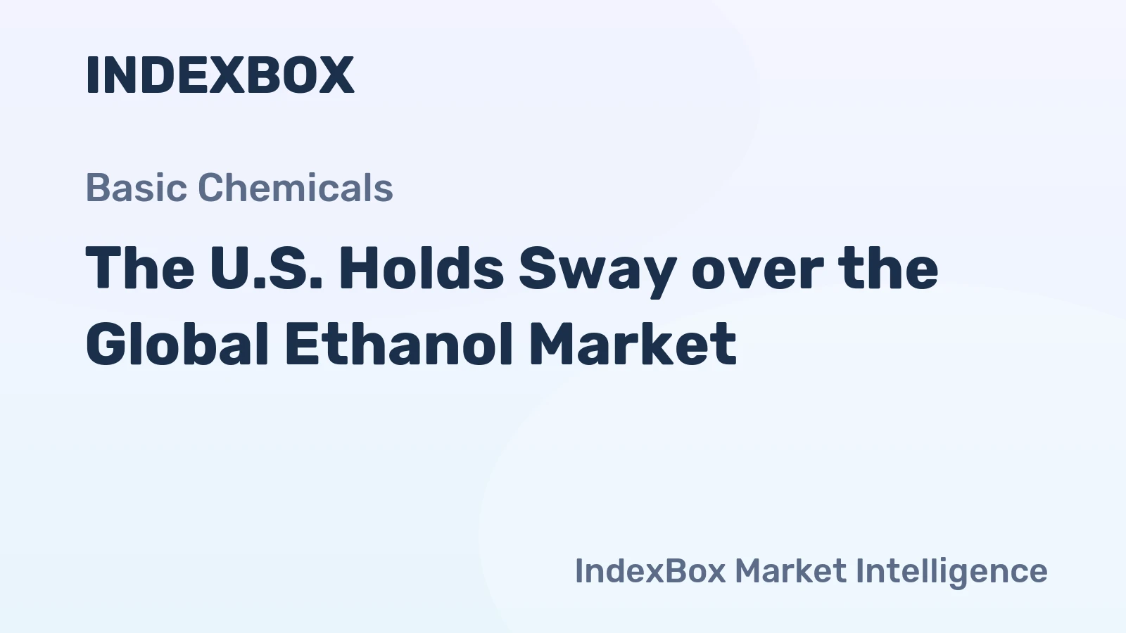 The U.S. Holds Sway over the Global Ethanol Market