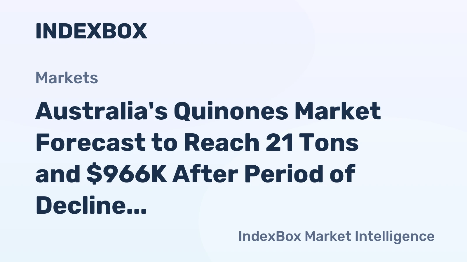 Australia's Quinones Market Forecast to Reach 21 Tons and $966K After Period of Decline