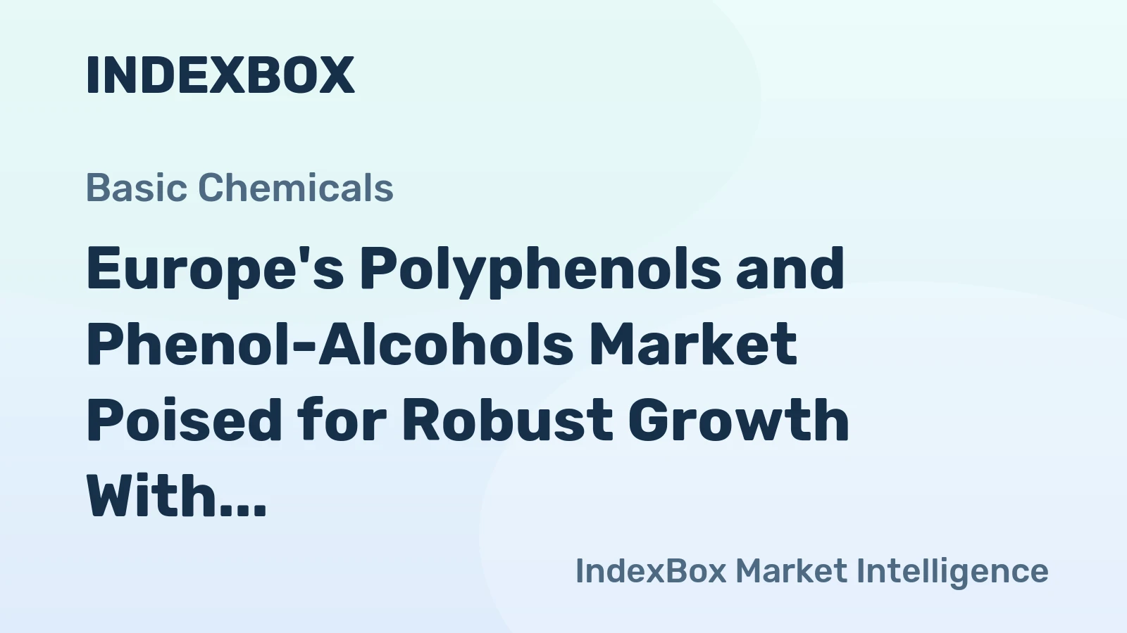 Europe's Polyphenols and Phenol-Alcohols Market Poised for Robust Growth With a 6.2% CAGR in Value Through 2035