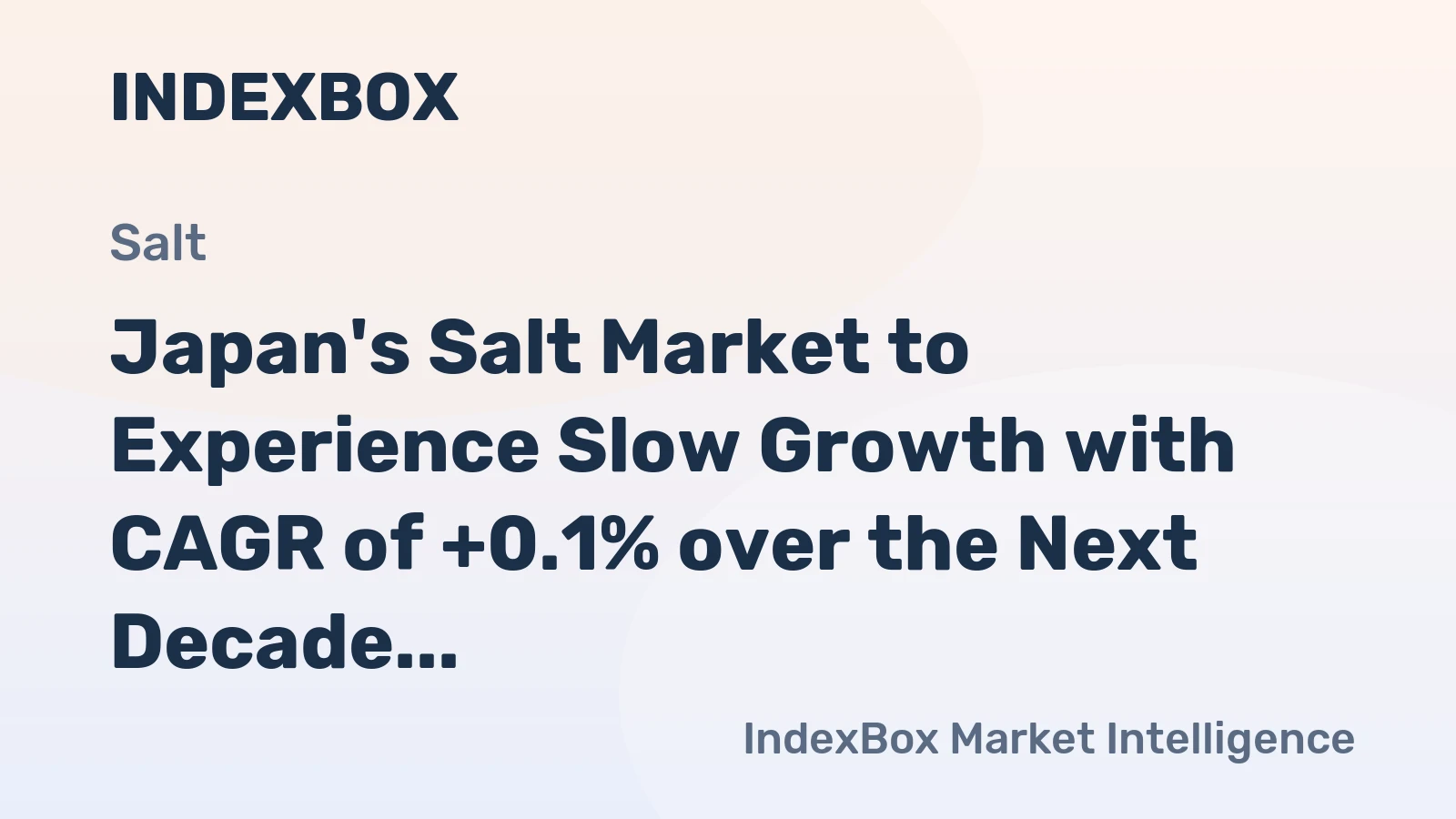 Japan's Salt Market to Experience Slow Growth with CAGR of +0.1% over the Next Decade