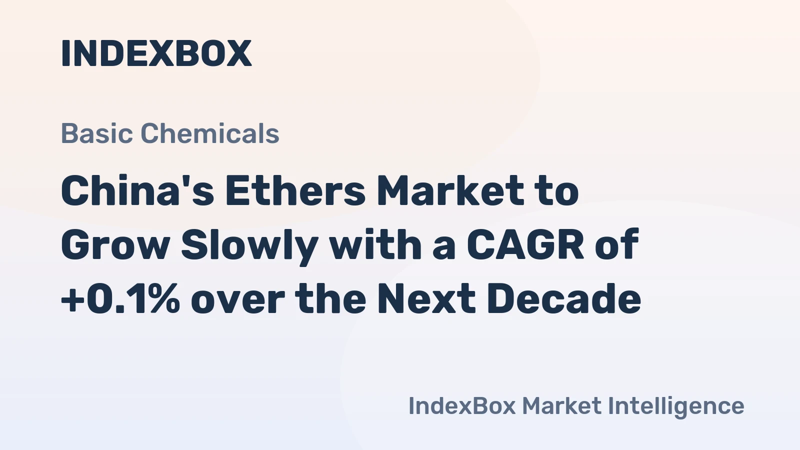 China's Ethers Market to Grow Slowly with a CAGR of +0.1% over the Next Decade