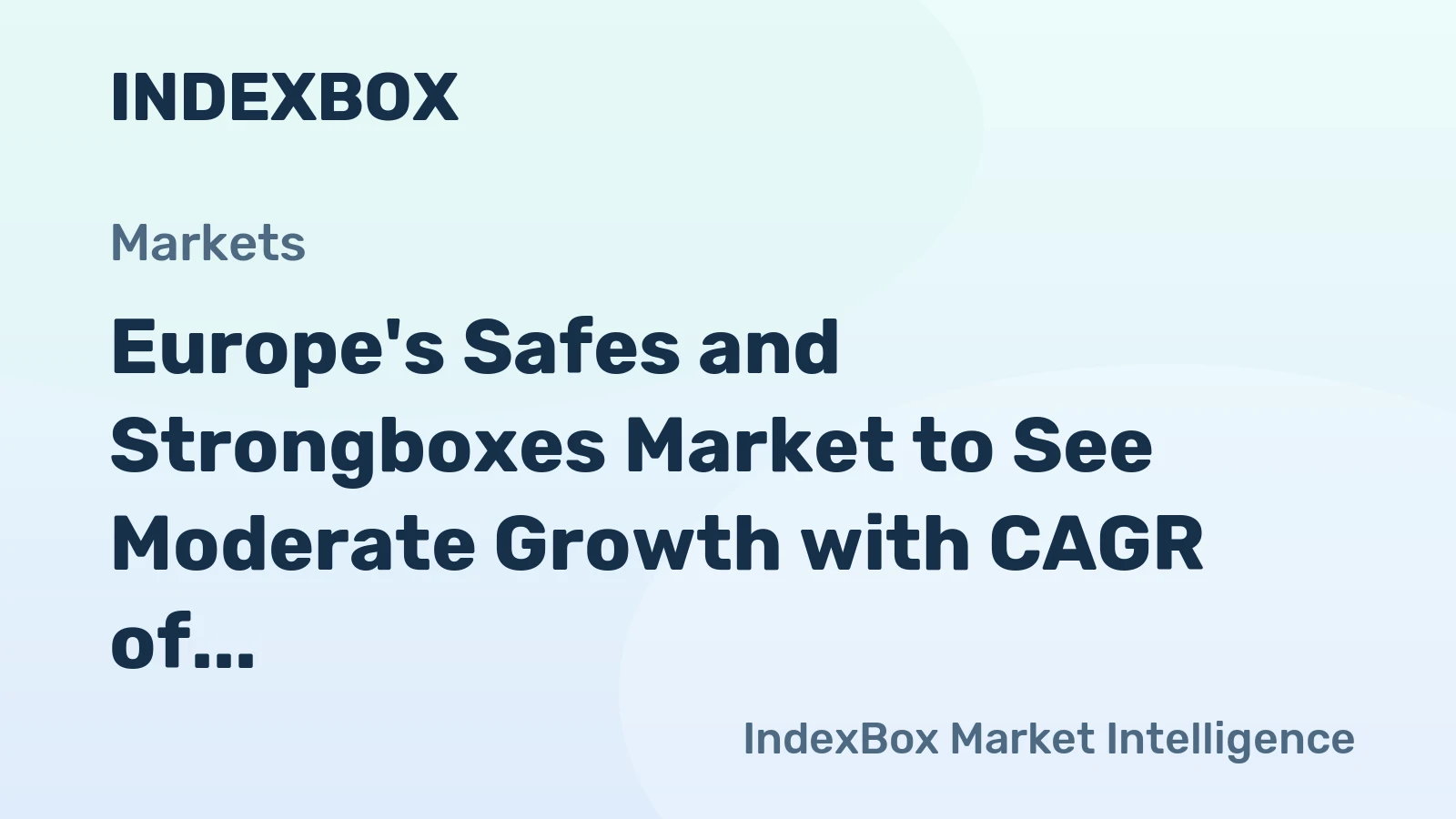 Europe's Safes and Strongboxes Market to See Moderate Growth with CAGR of +1.0%