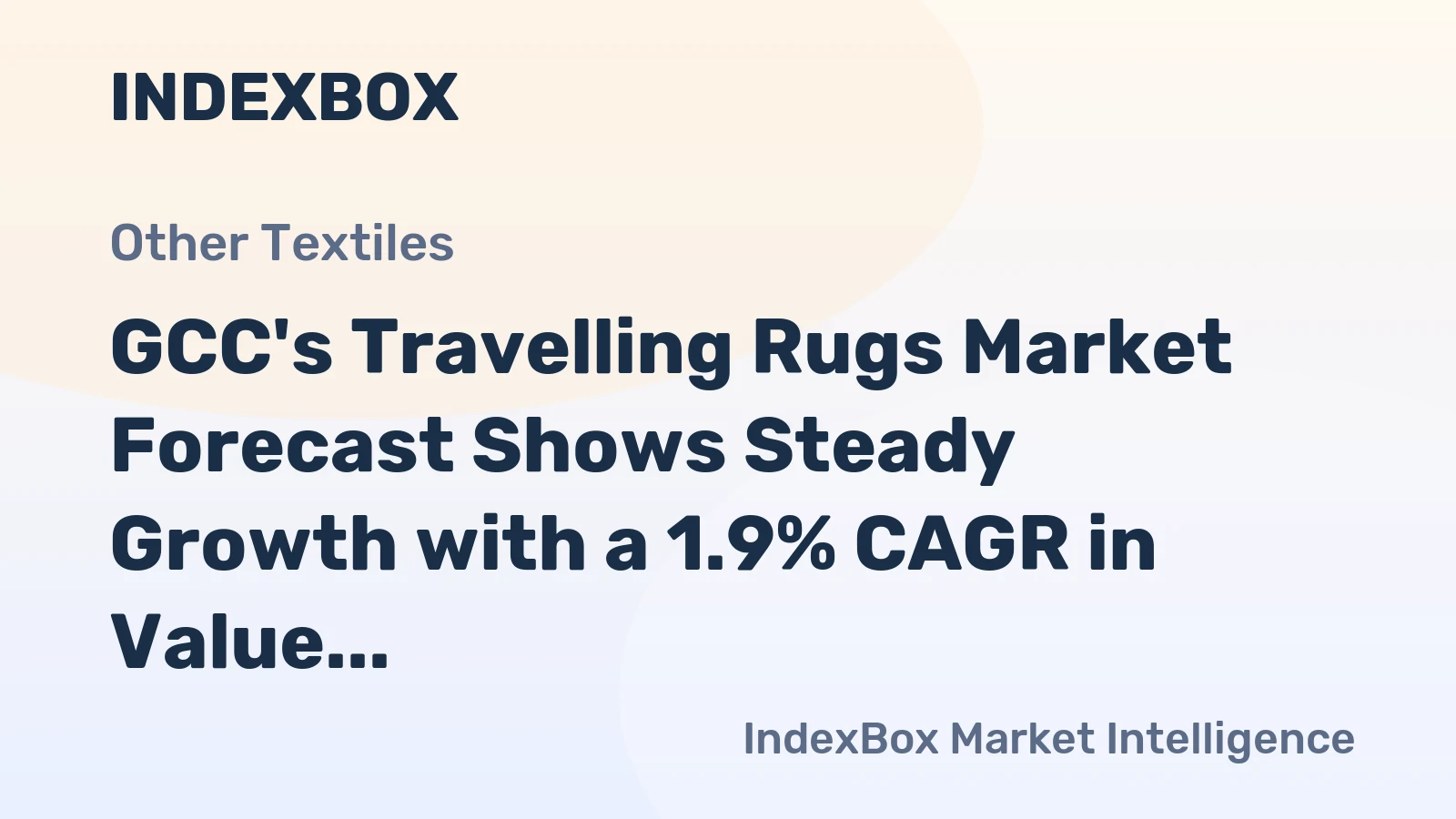 GCC's Travelling Rugs Market Forecast Shows Steady Growth with a 1.9% CAGR in Value