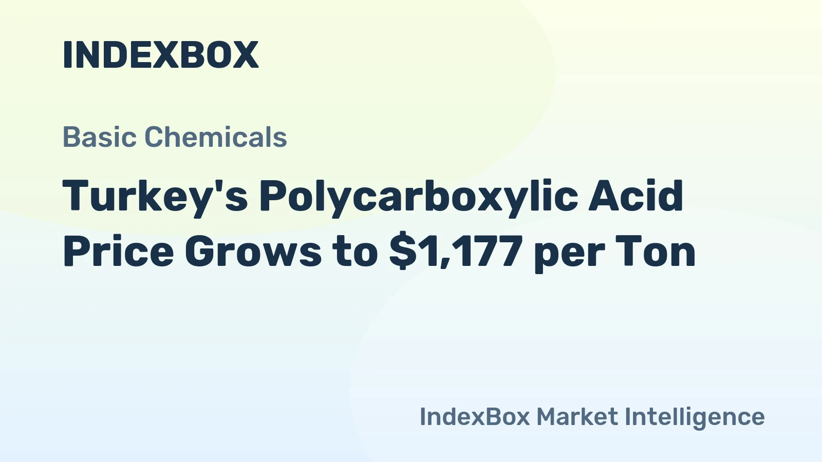 Turkey's Polycarboxylic Acid Price Grows to $1,177 per Ton