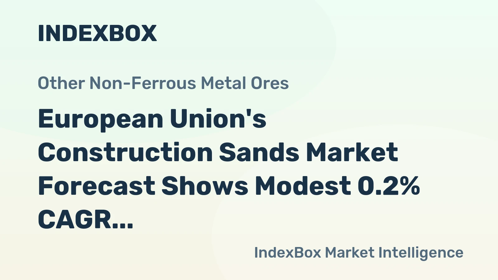 European Union's Construction Sands Market Forecast Shows Modest 0.2% CAGR Growth Through 2035