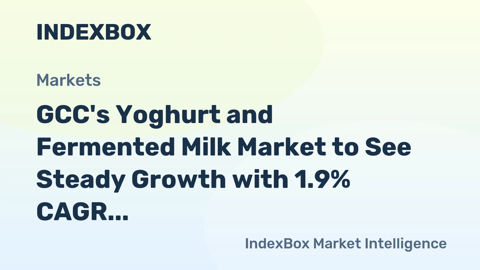 GCC's Yoghurt and Fermented Milk Market to See Steady Growth with 1.9% CAGR