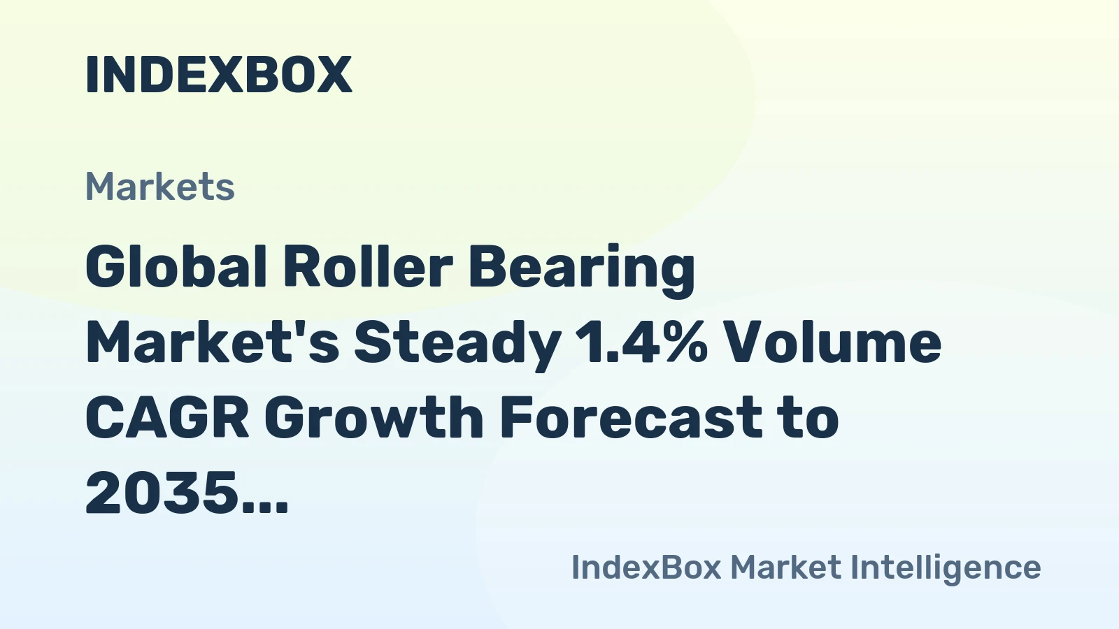 Global Roller Bearing Market's Steady 1.4% Volume CAGR Growth Forecast to 2035