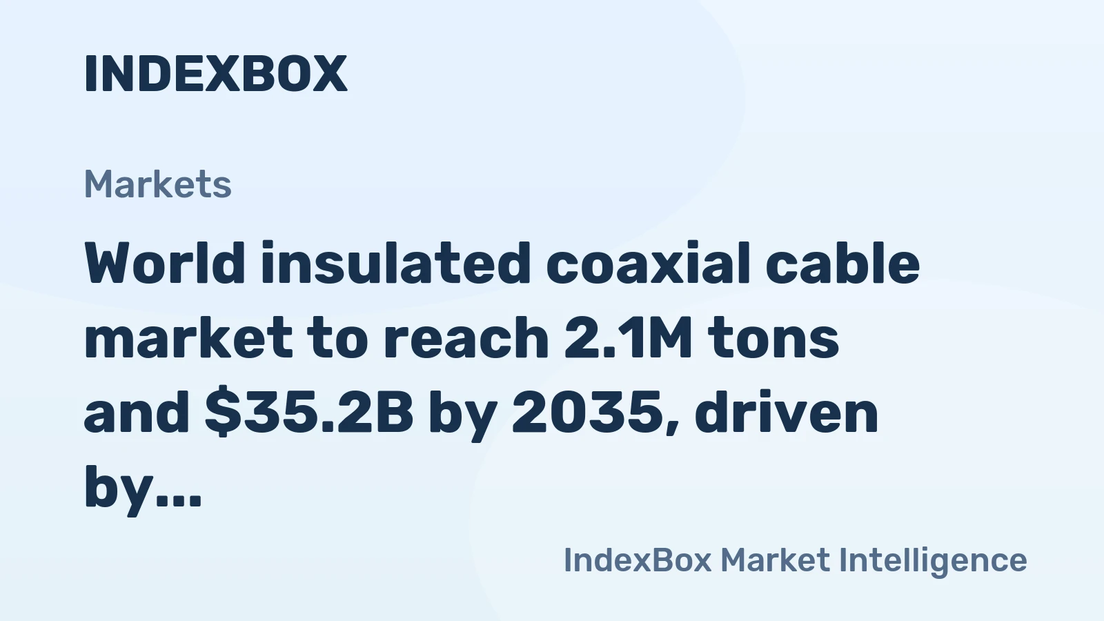 World insulated coaxial cable market to reach 2.1M tons and $35.2B by 2035, driven by rising global demand.