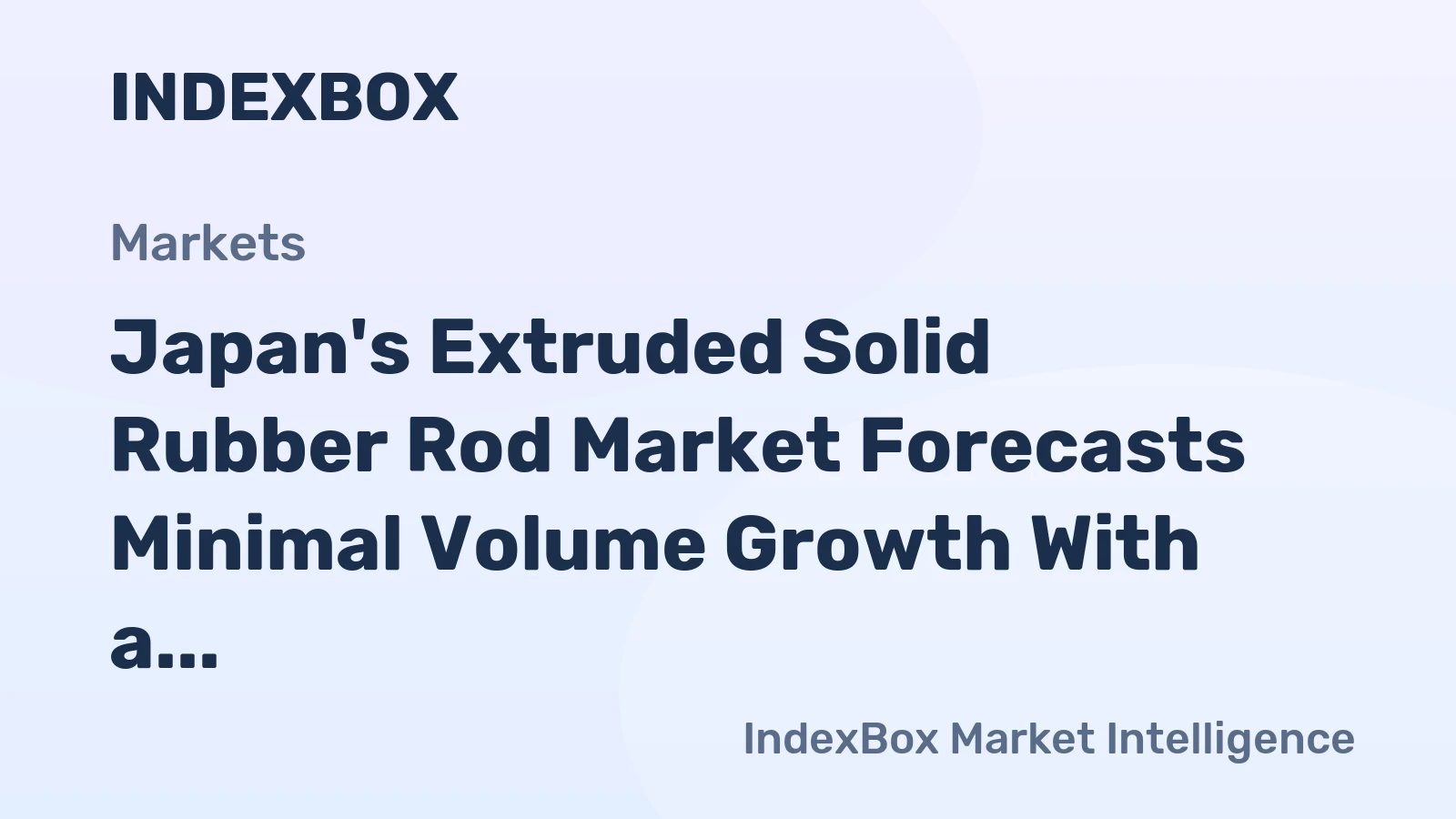 Japan's Extruded Solid Rubber Rod Market Forecasts Minimal Volume Growth With a 0.1% CAGR Through 2035