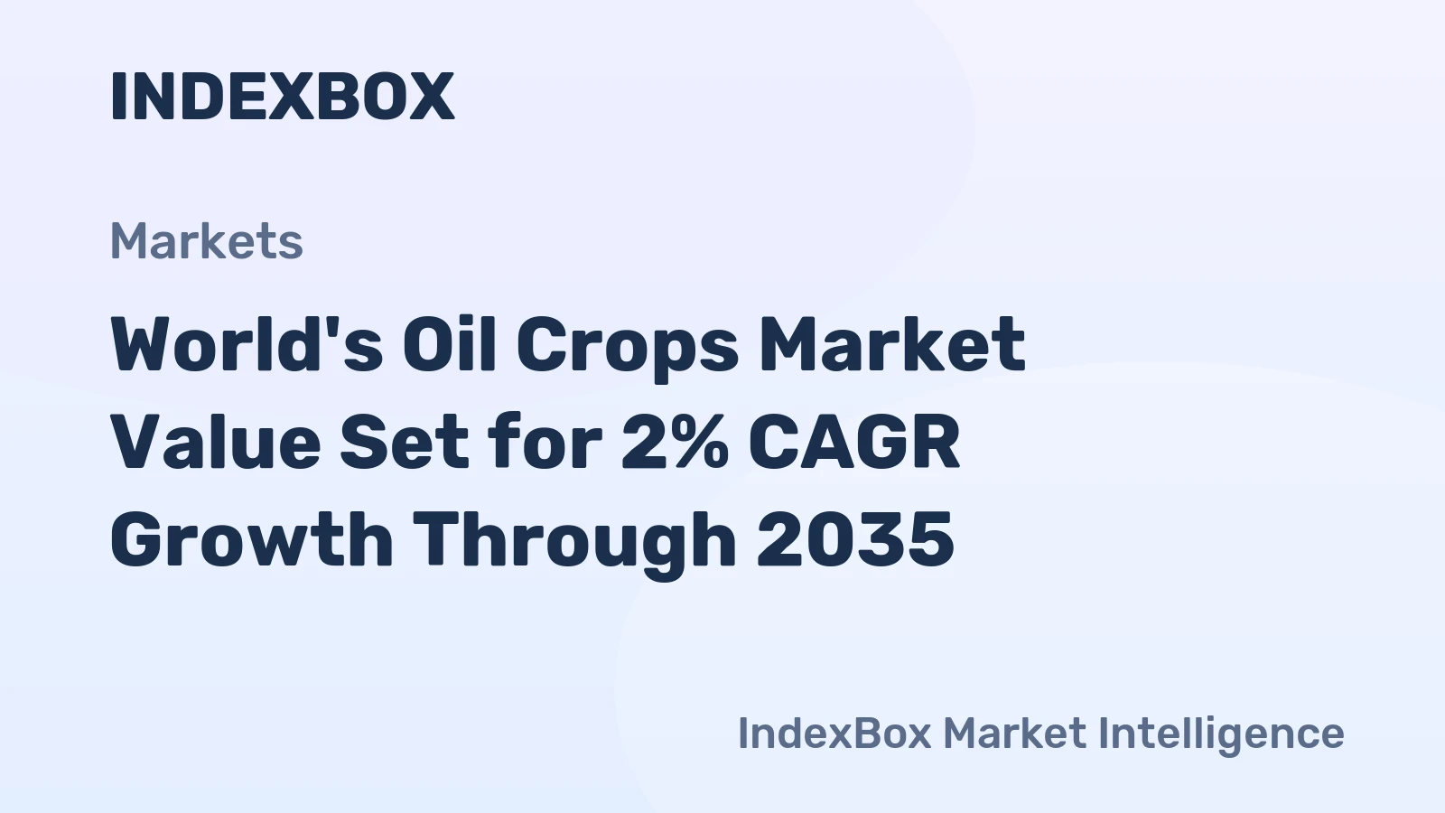 World's Oil Crops Market Value Set for 2% CAGR Growth Through 2035