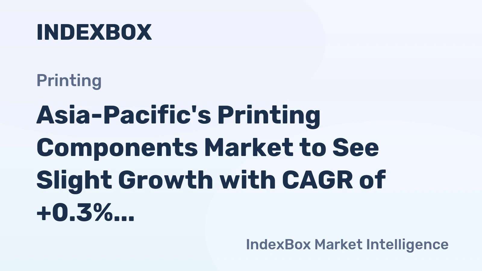 Asia-Pacific's Printing Components Market to See Slight Growth with CAGR of +0.3% over the Next Decade