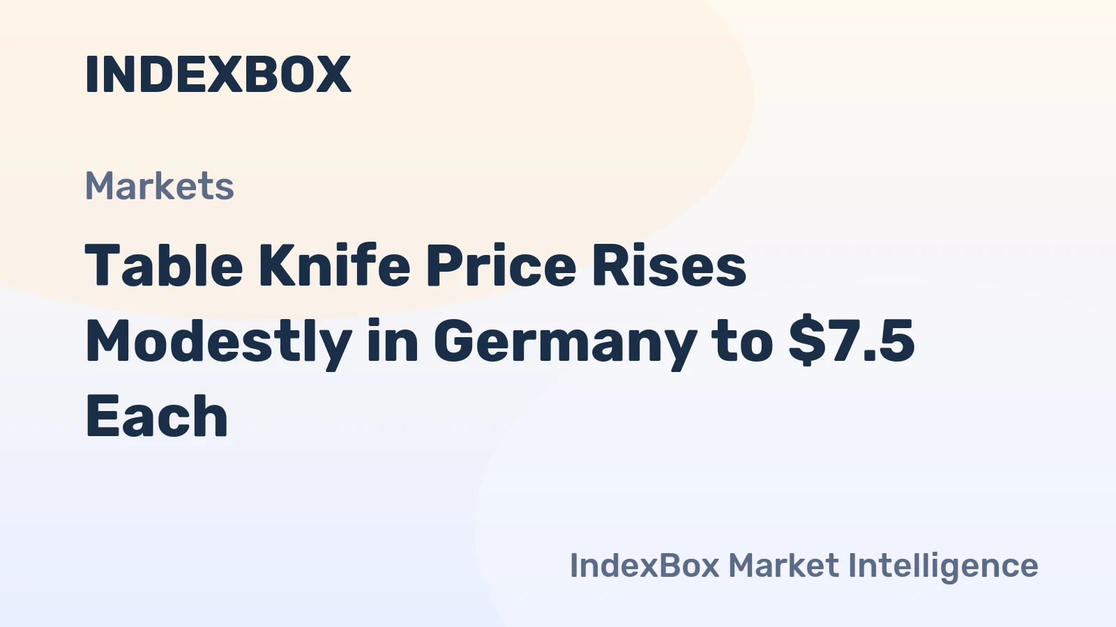 Table Knife Price Rises Modestly in Germany to $7.5 Each