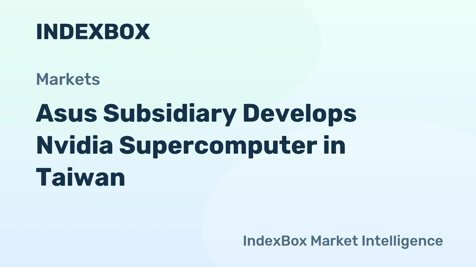 Asus Subsidiary Develops Nvidia Supercomputer in Taiwan