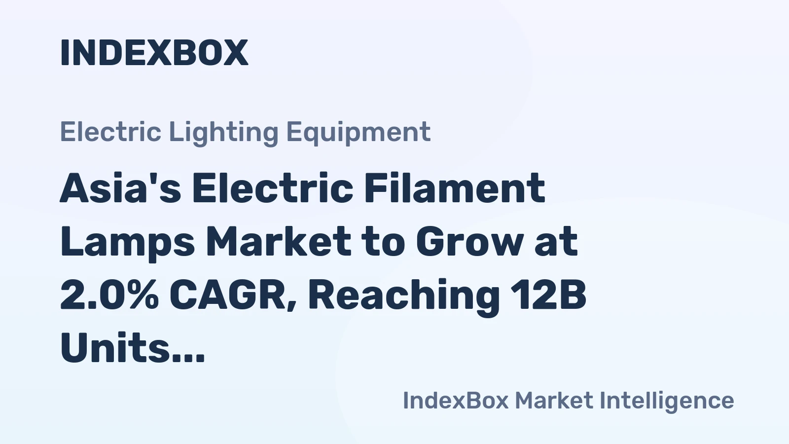 Asia's Electric Filament Lamps Market to Grow at 2.0% CAGR, Reaching 12B Units by 2035