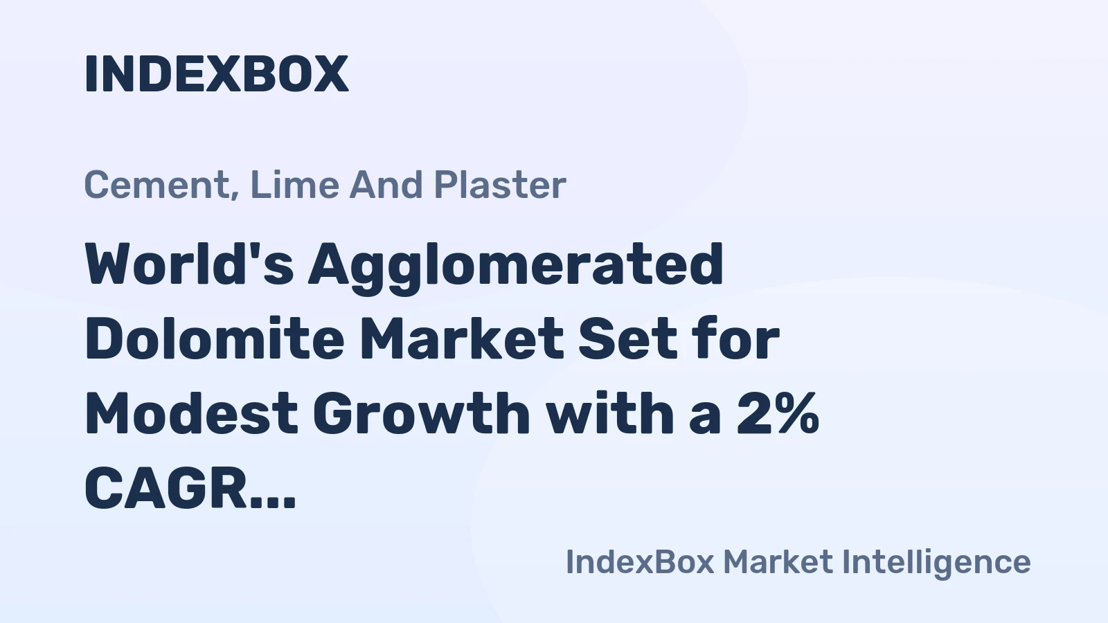 World's Agglomerated Dolomite Market Set for Modest Growth with a 2% CAGR in Value