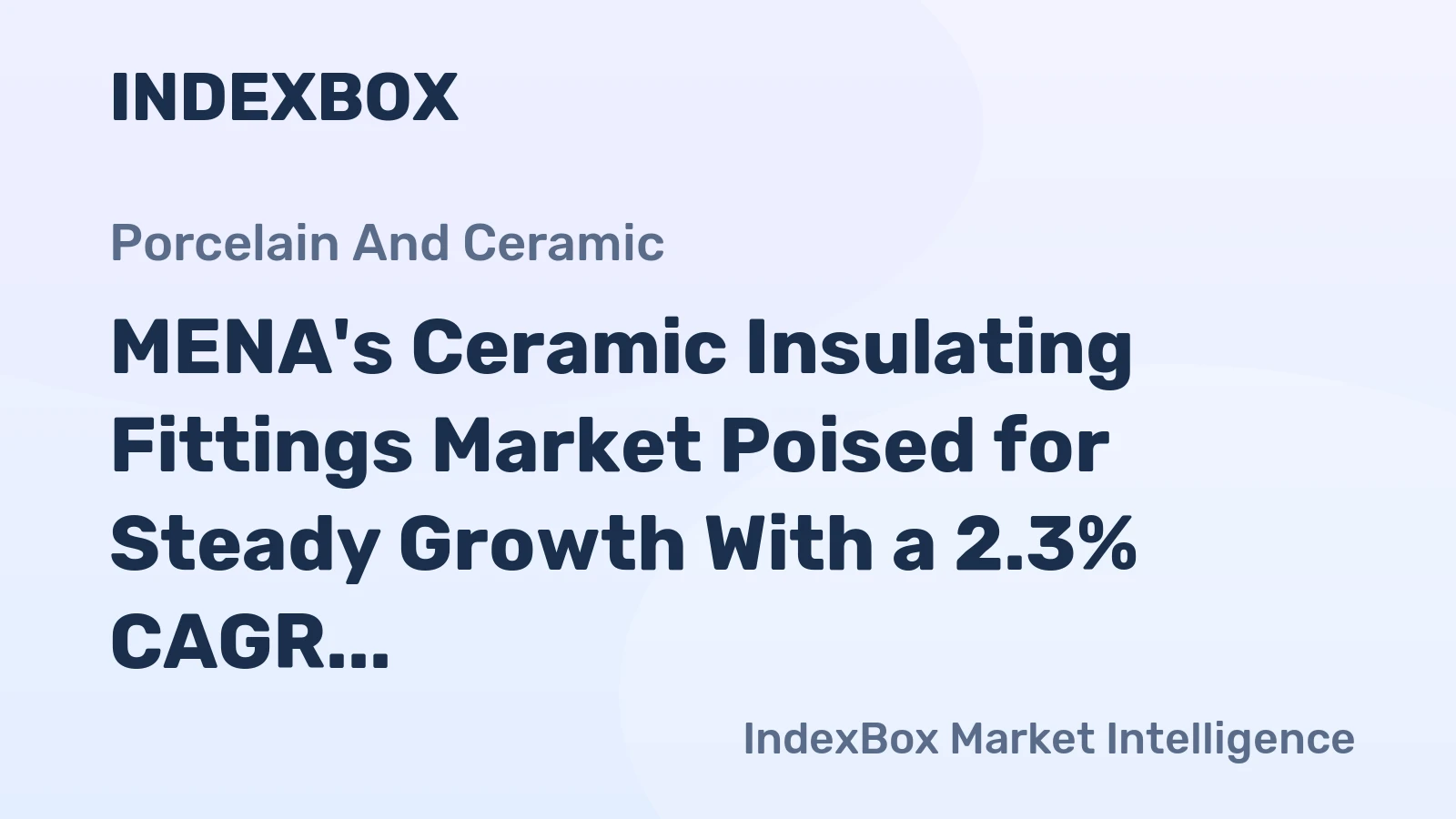 MENA's Ceramic Insulating Fittings Market Poised for Steady Growth With a 2.3% CAGR Through 2035