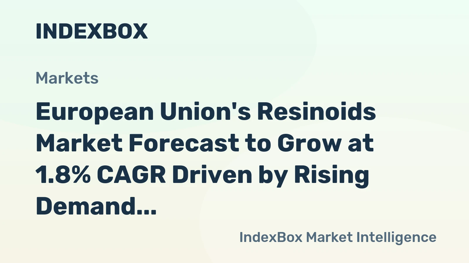 European Union's Resinoids Market Forecast to Grow at 1.8% CAGR Driven by Rising Demand