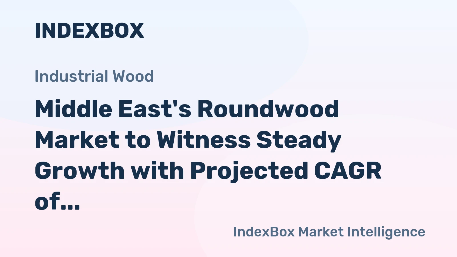 Middle East's Roundwood Market to Witness Steady Growth with Projected CAGR of +1.2% by 2035
