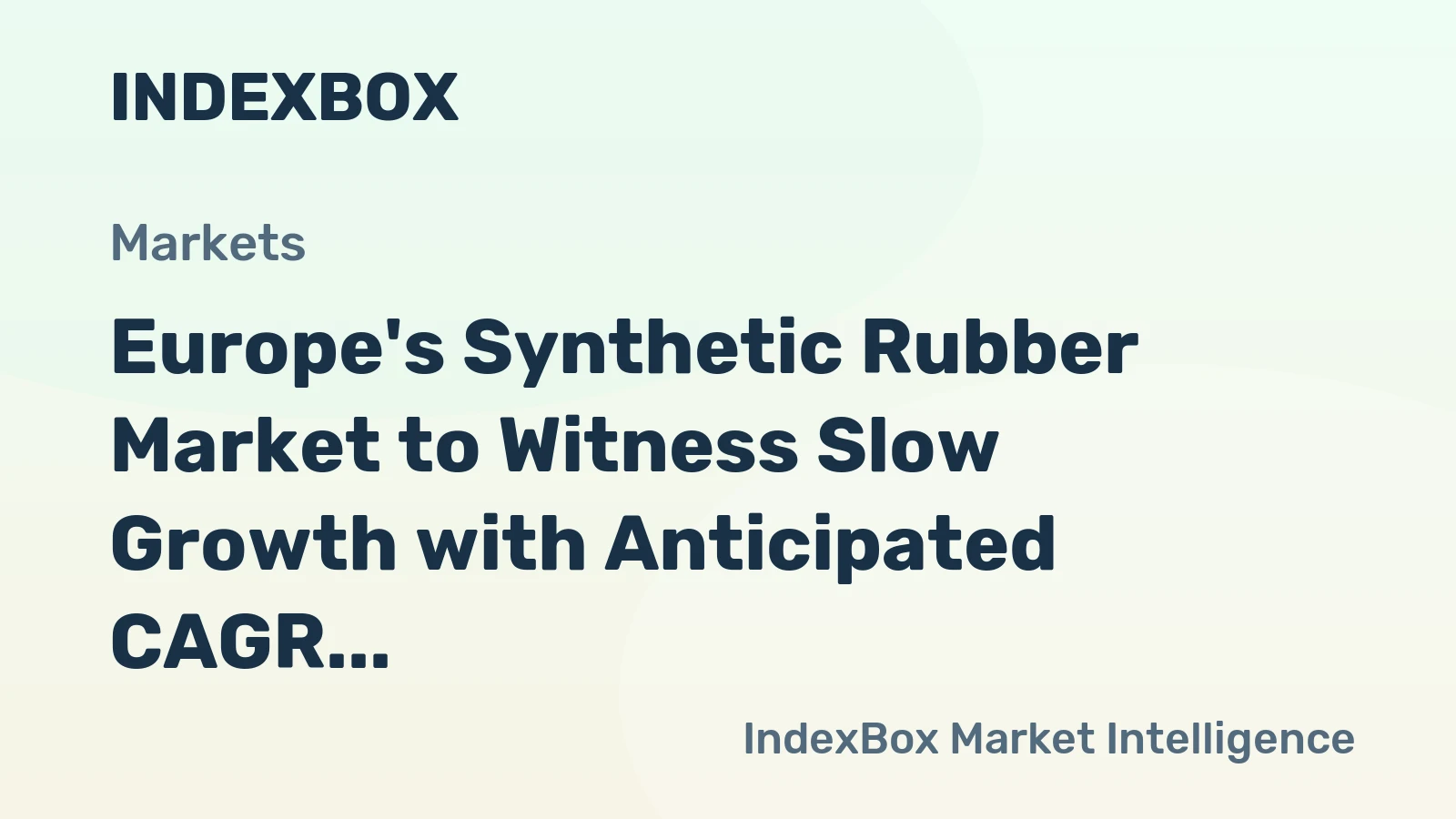 Europe's Synthetic Rubber Market to Witness Slow Growth with Anticipated CAGR of +1.0% from 2024 to 2035