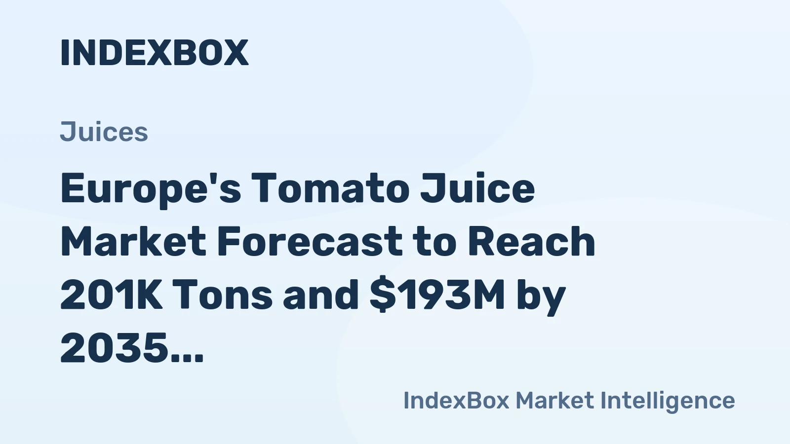 Europe's Tomato Juice Market Forecast to Reach 201K Tons and $193M by 2035