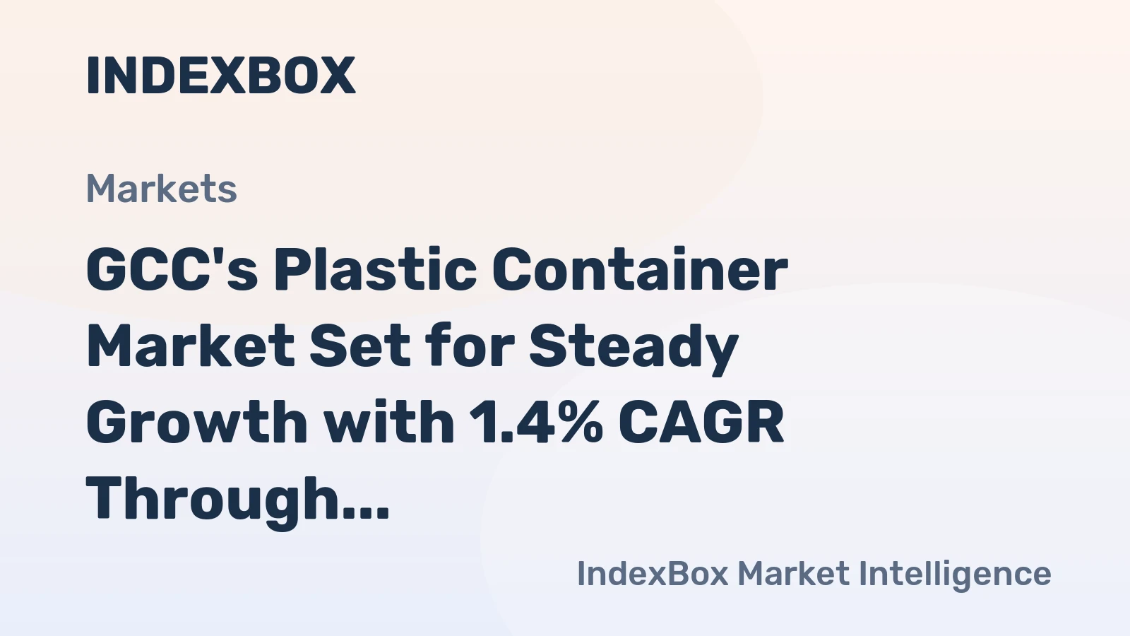 GCC's Plastic Container Market Set for Steady Growth with 1.4% CAGR Through 2035