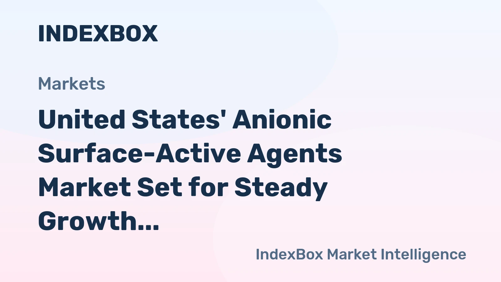 United States' Anionic Surface-Active Agents Market Set for Steady Growth with 1.9% Value CAGR Through 2035