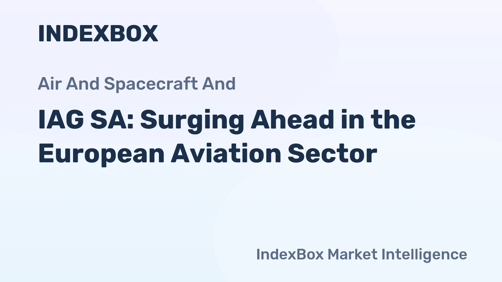 IAG SA: Surging Ahead in the European Aviation Sector