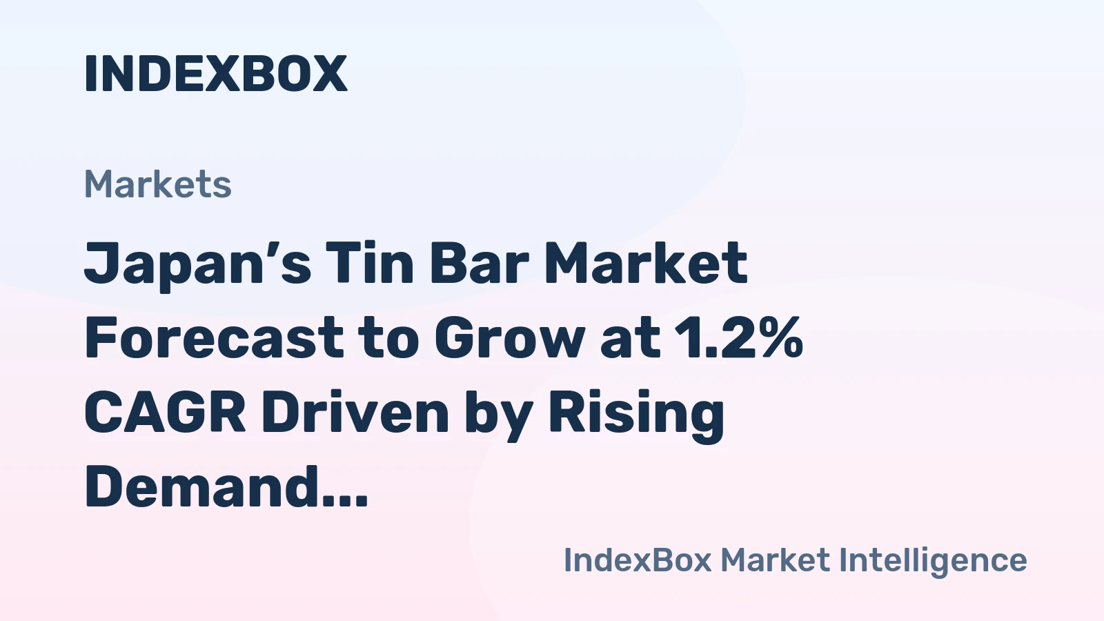 Japan’s Tin Bar Market Forecast to Grow at 1.2% CAGR Driven by Rising Demand