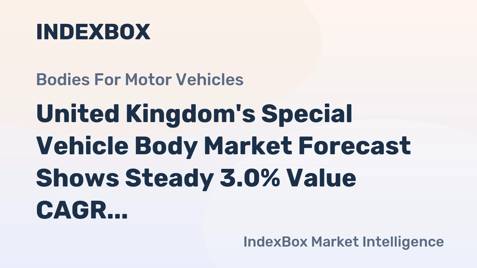 United Kingdom's Special Vehicle Body Market Forecast Shows Steady 3.0% Value CAGR Through 2035