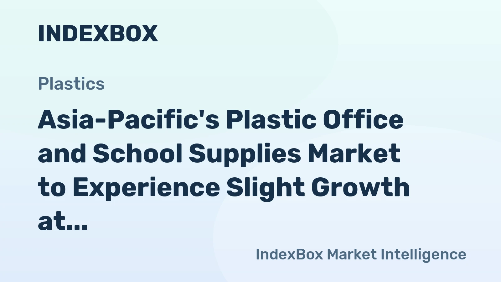 Asia-Pacific's Plastic Office and School Supplies Market to Experience Slight Growth at +0.4% CAGR