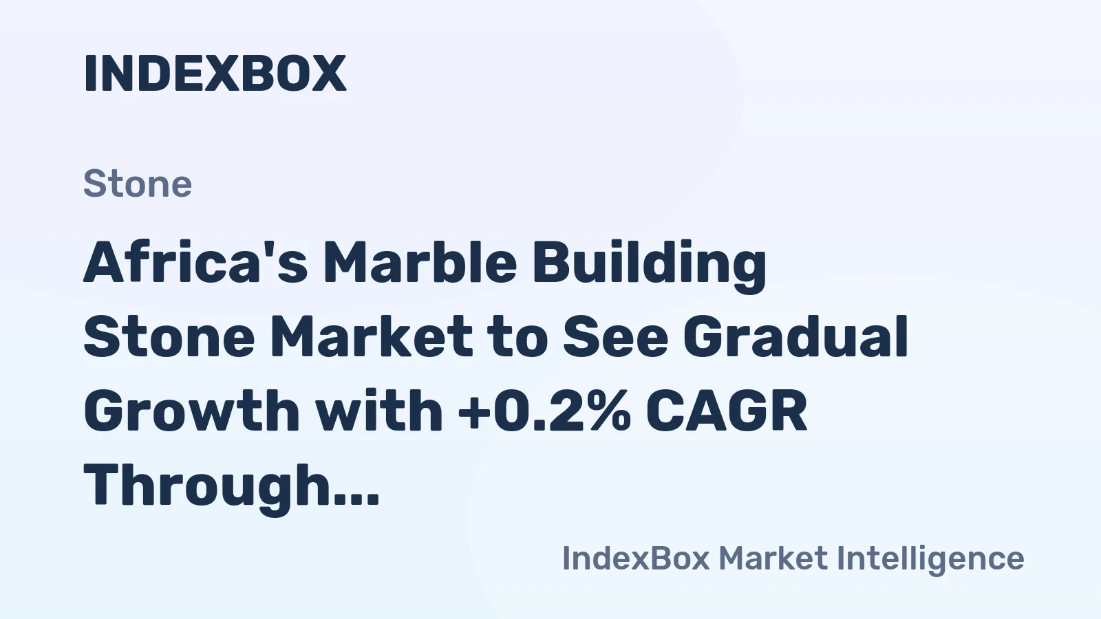 Africa's Marble Building Stone Market to See Gradual Growth with +0.2% CAGR Through 2035