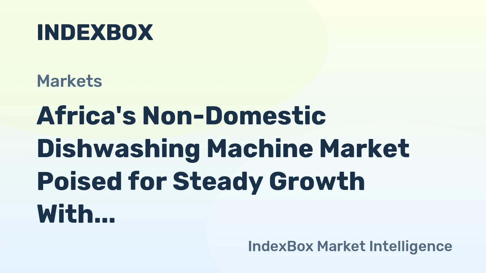 Africa's Non-Domestic Dishwashing Machine Market Poised for Steady Growth With a 2.9% CAGR in Value Through 2035