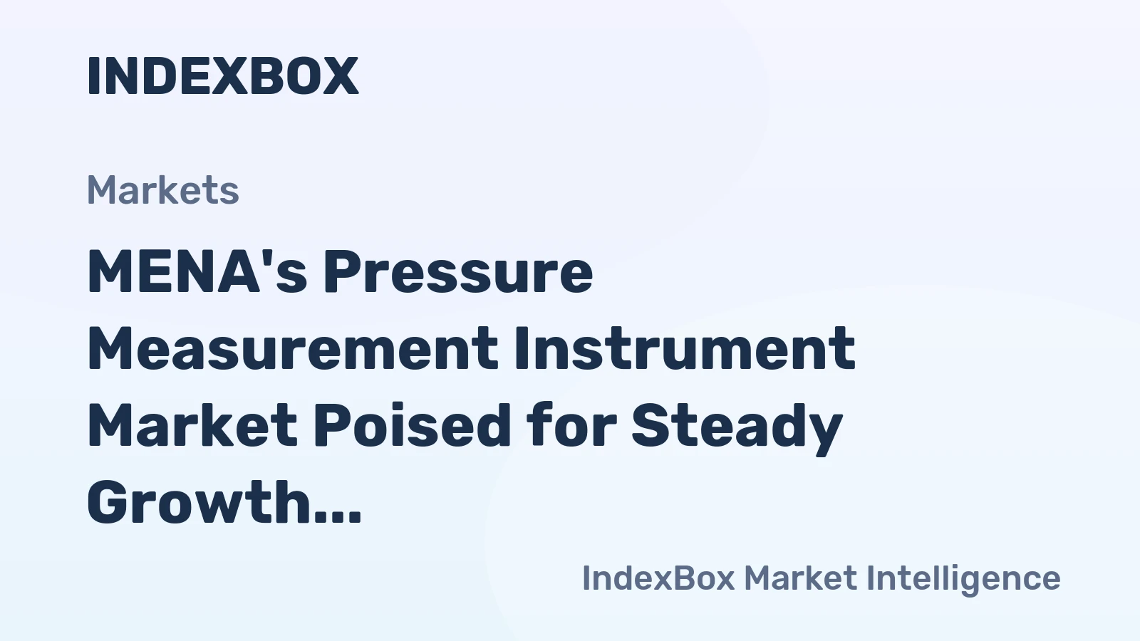 MENA's Pressure Measurement Instrument Market Poised for Steady Growth with 3% CAGR