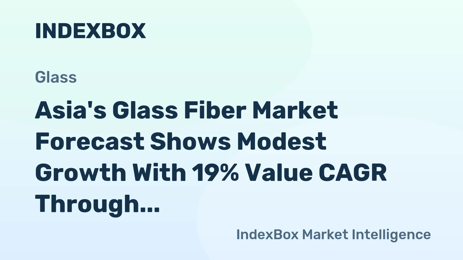 Asia's Glass Fiber Market Forecast Shows Modest Growth With 19% Value CAGR Through 2035