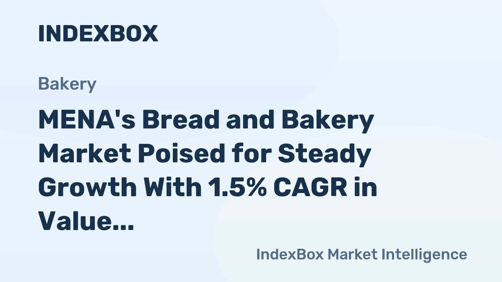 MENA's Bread and Bakery Market Poised for Steady Growth With 1.5% CAGR in Value Through 2035