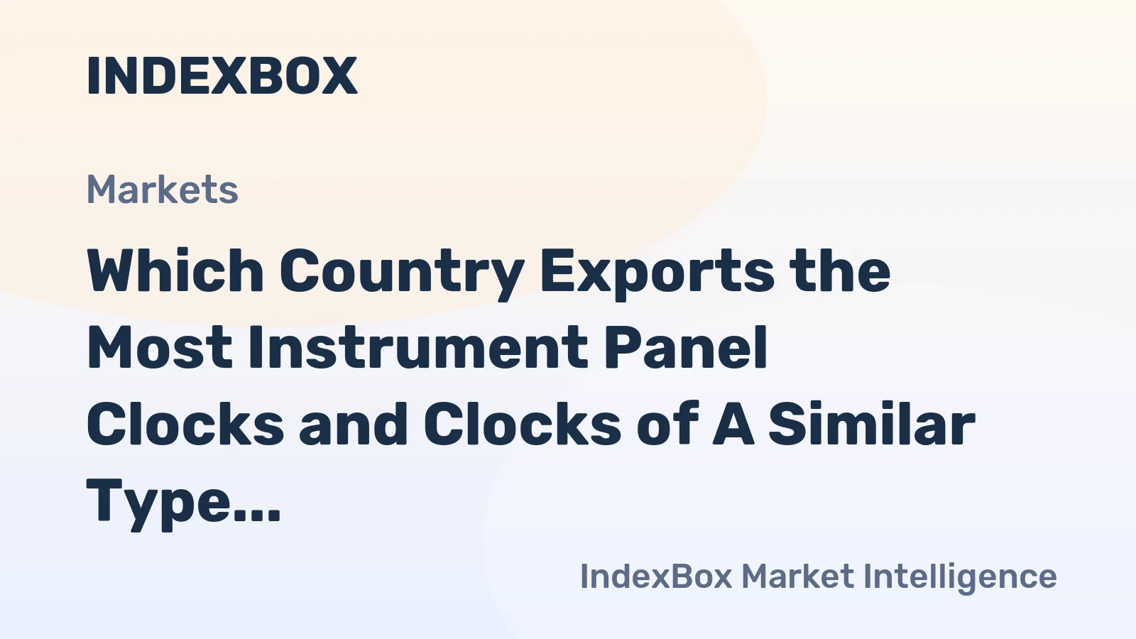 Which Country Exports the Most Instrument Panel Clocks and Clocks of A Similar Type for Vehicle in the World?