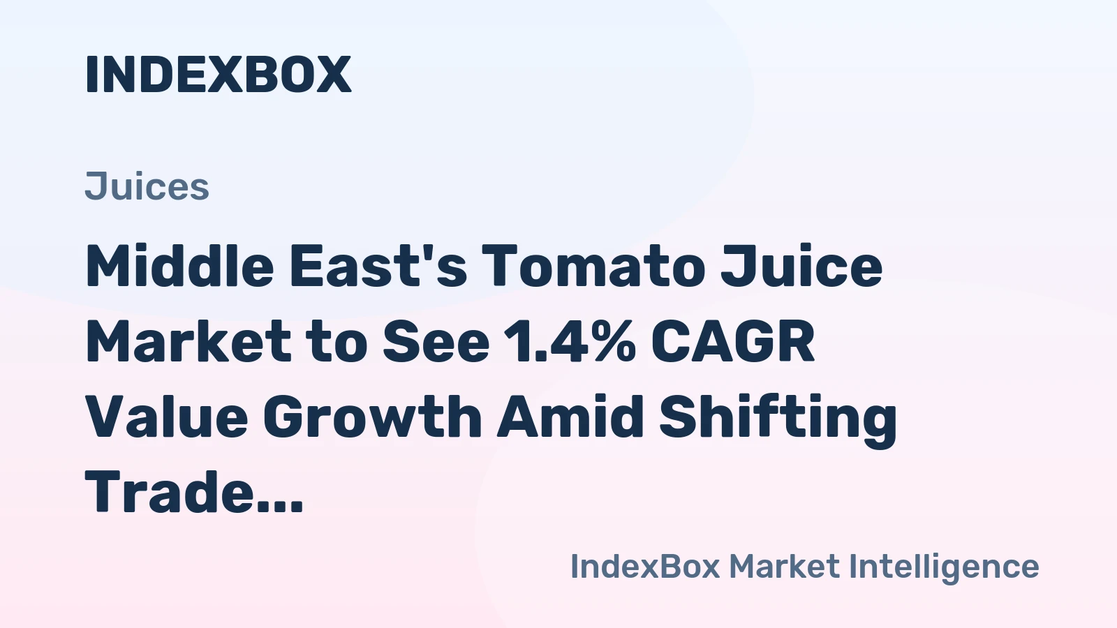 Middle East's Tomato Juice Market to See 1.4% CAGR Value Growth Amid Shifting Trade Dynamics