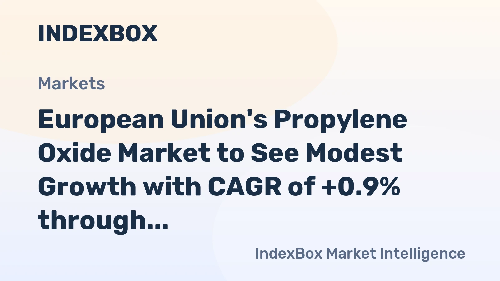 European Union's Propylene Oxide Market to See Modest Growth with CAGR of +0.9% through 2035
